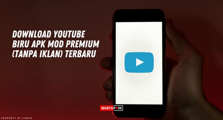 Youtube Biru Apk MOD Premium (Tanpa Iklan) Terbaru 2024