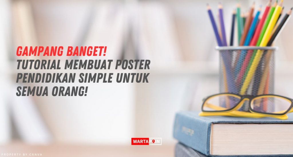 Kumpulan Poster Pendidikan Simple Yang Mudah Digambar