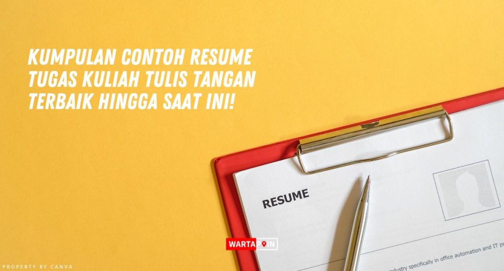 Kumpulan Contoh Resume Tugas Kuliah Tulis Tangan Terbaik