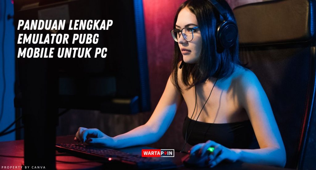 Panduan Lengkap Emulator PUBG Mobile untuk PC