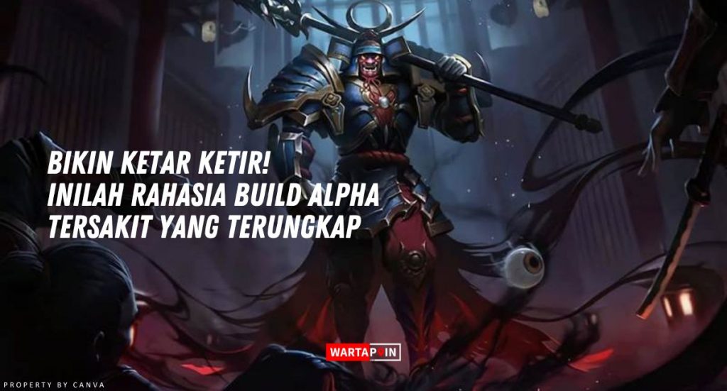 Temukan Rahasia Build Alpha Tersakit 2024 yang Terungkap