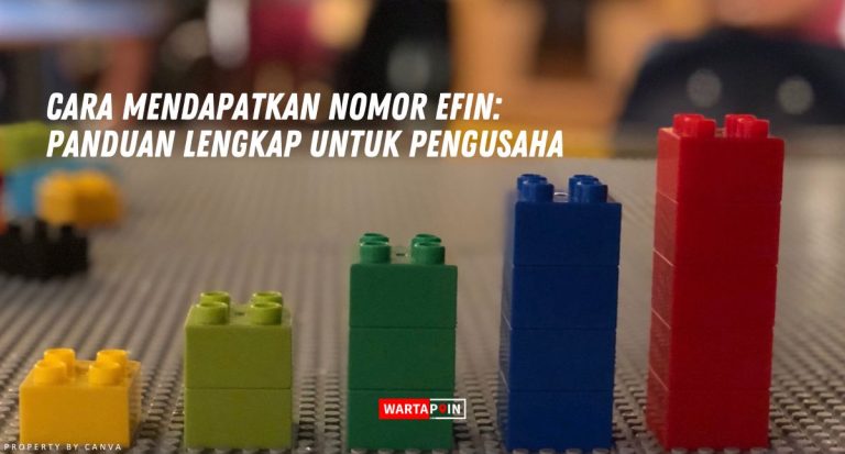 Cara Mendapatkan Nomor EFIN: Panduan Lengkap untuk Pengusaha