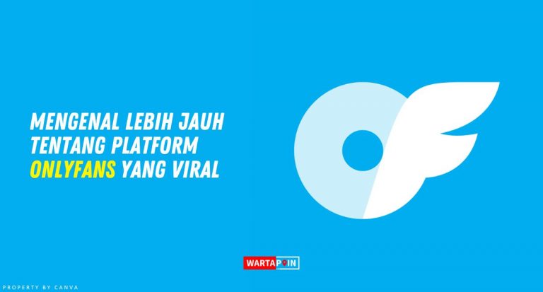 Mengenal Lebih Jauh Tentang Platform OnlyFans yang Viral